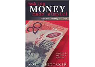 MAKING MONEY MADE SIMPLE | Noel Whittaker